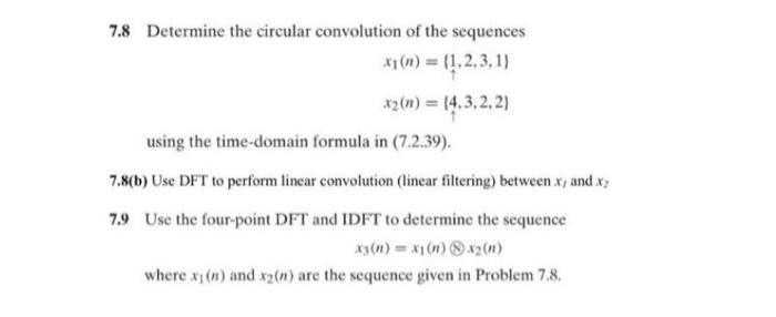 Solved 7.8 Determine the circular convolution of the | Chegg.com