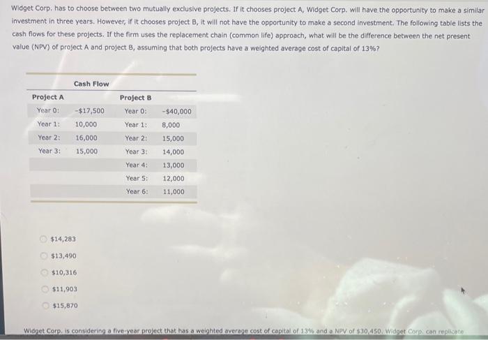 Solved Widget Corp. has to choose between two mutually | Chegg.com