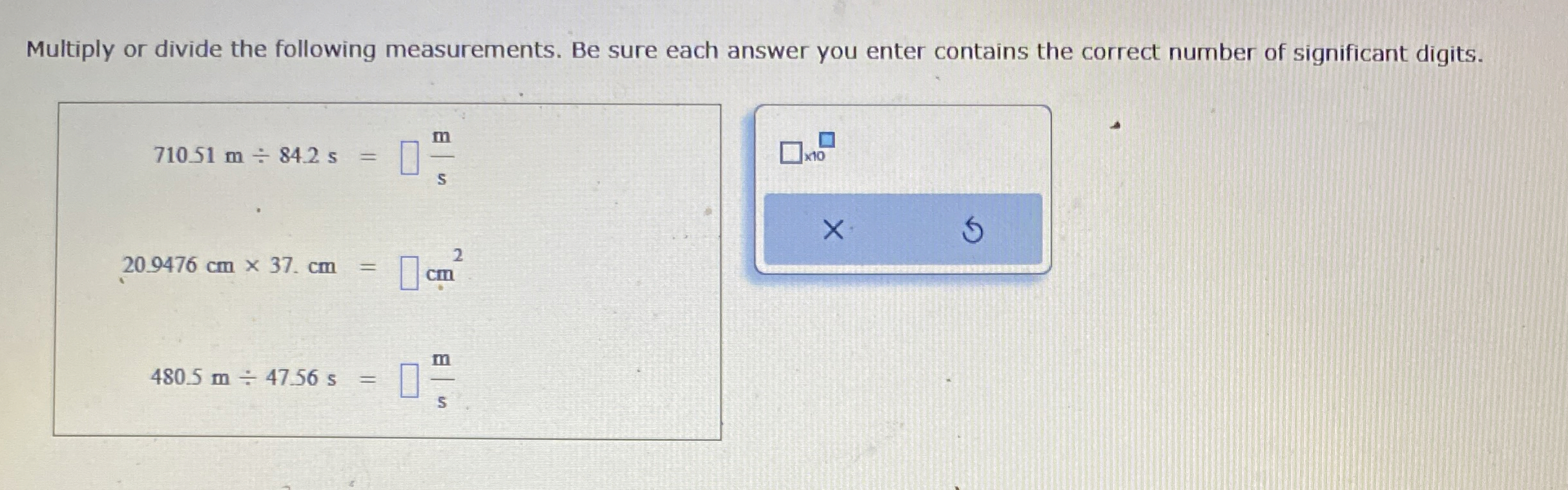 Solved Multiply or divide the following measurements. Be | Chegg.com