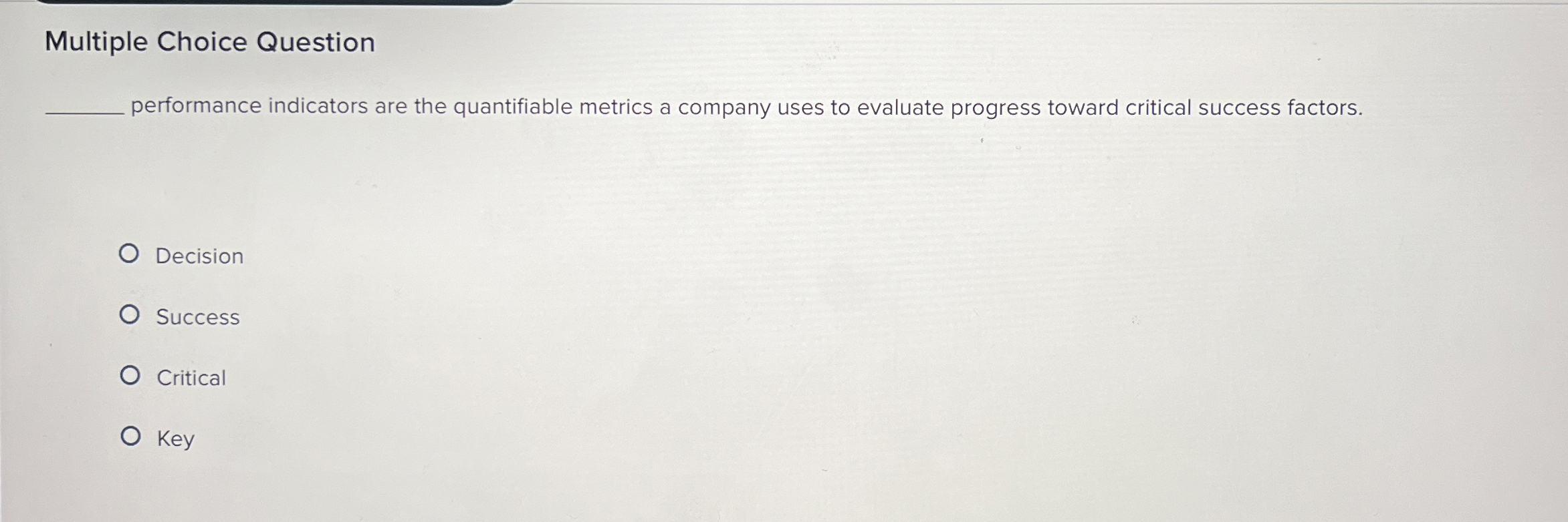 Solved Multiple Choice Questionperformance indicators are | Chegg.com