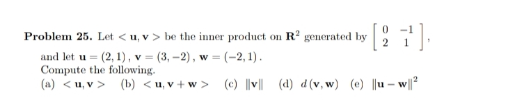 Solved Problem 25. ﻿Let be the inner product on R2 | Chegg.com