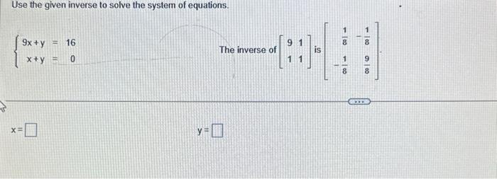 Solved Use the given inverse to solve the system of | Chegg.com