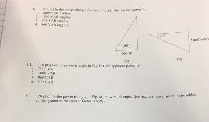 Solved II. (10 pts) In the power triangle shown in Fig. (a), | Chegg.com