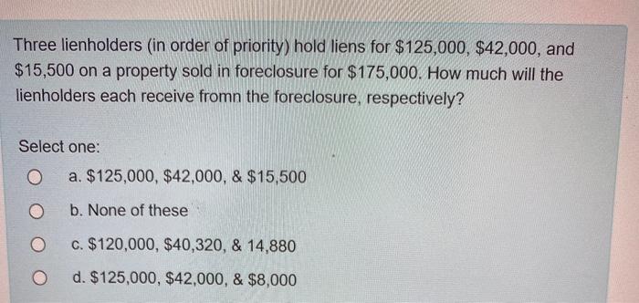 Solved Three lienholders in order of priority) hold liens | Chegg.com