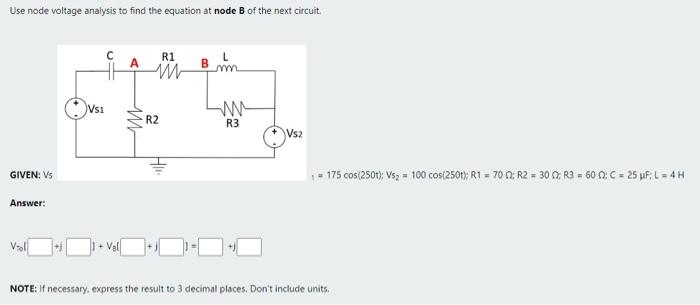 Solved Use Node Voltage Analysis To Find The Equation At 7345