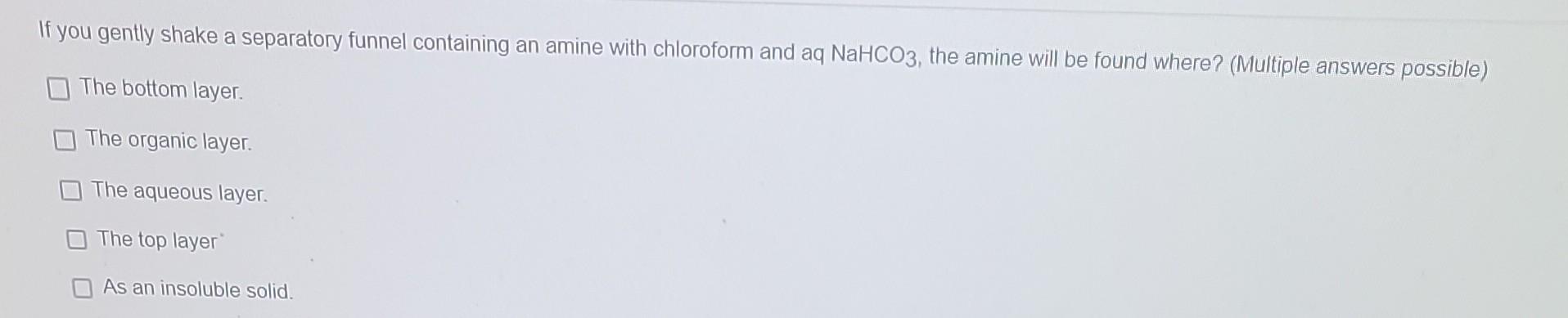 Solved If you gently shake a separatory funnel containing an | Chegg.com