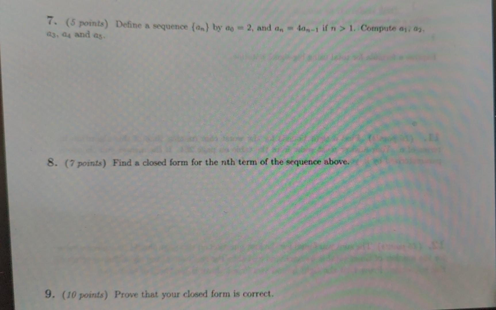Solved 7. ( 5 points ) Define a sequence {an} by a0=2, and | Chegg.com