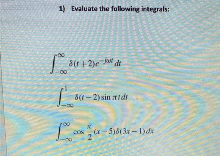 Solved 1) Evaluate the following integrals: | Chegg.com