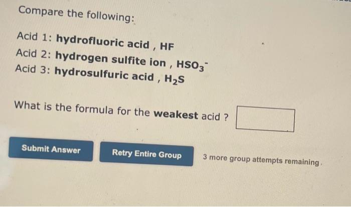 Solved Compare the following: Acid 1: hydrofluoric acid, HF | Chegg.com