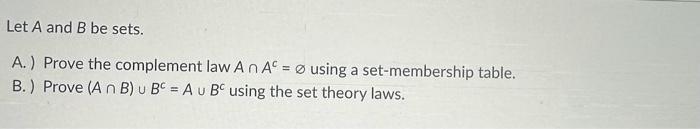 Solved Let A and B be sets. A.) Prove the complement | Chegg.com