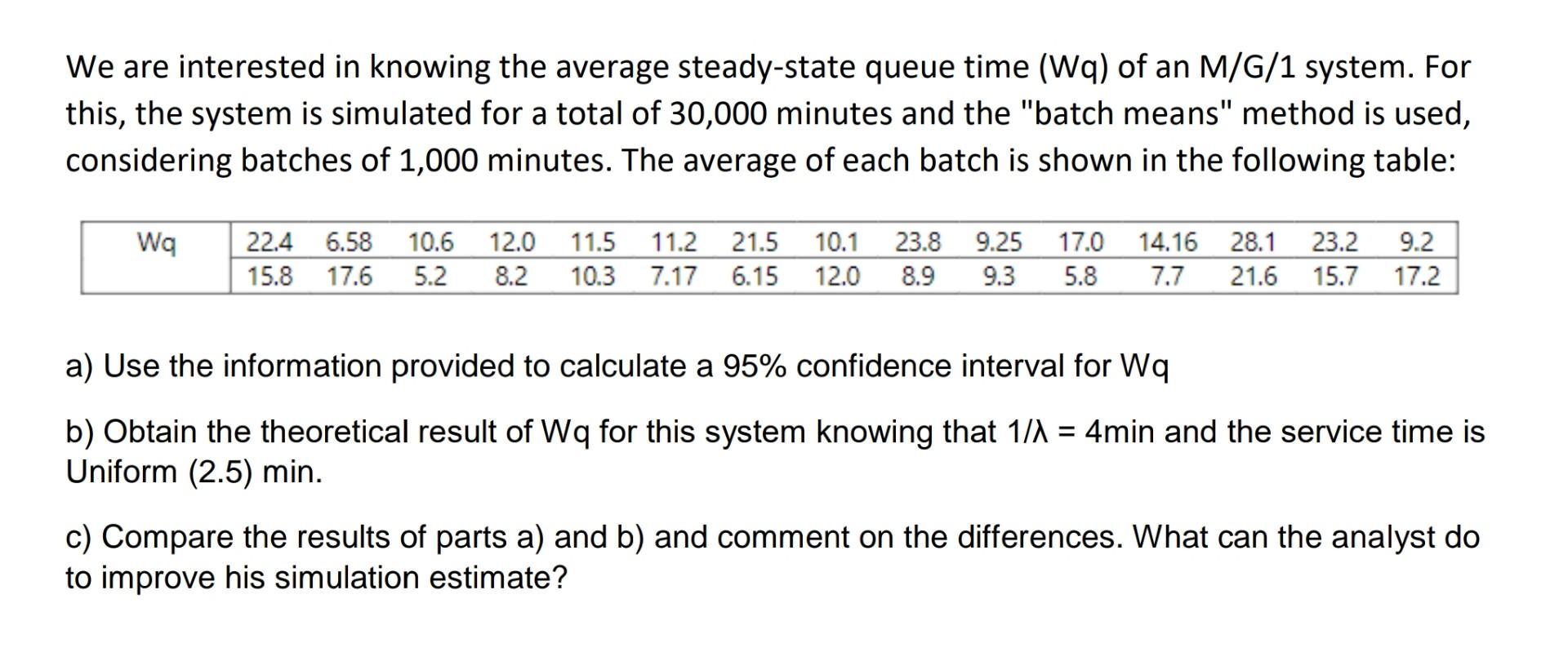 Solved We are interested in knowing the average steady-state | Chegg.com