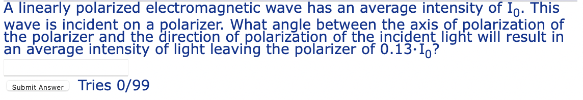 Solved A linearly polarized electromagnetic wave has an | Chegg.com