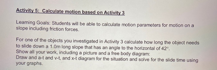 Activity 5: Calculate motion based on Activity 3 | Chegg.com