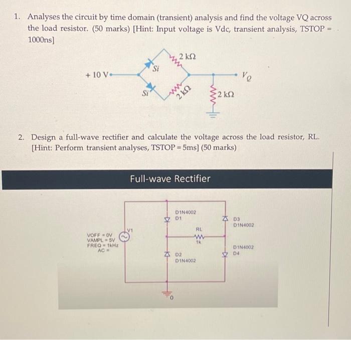 Solved 1. Analyses the circuit by time domain (transient) | Chegg.com