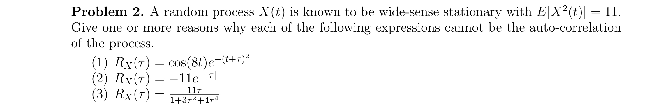 Solved Problem 2. ﻿A random process x(t) ﻿is known to be | Chegg.com
