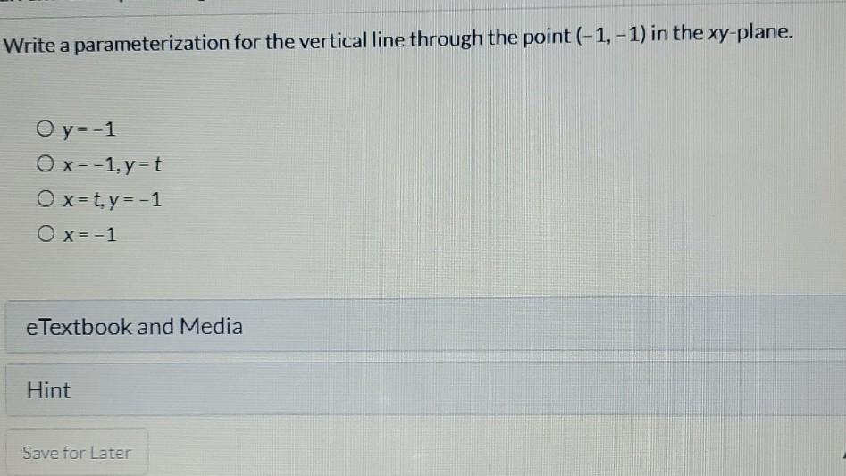 Solved Write a parameterization for the vertical line | Chegg.com