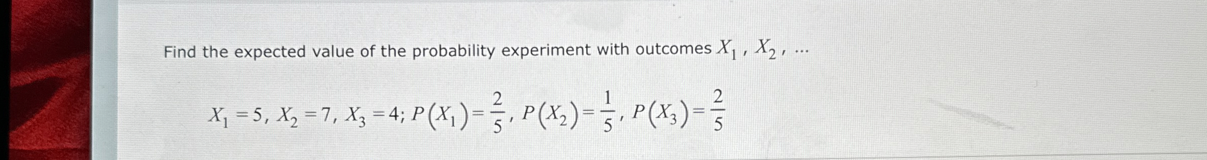 Solved Find the expected value of the probability experiment | Chegg.com