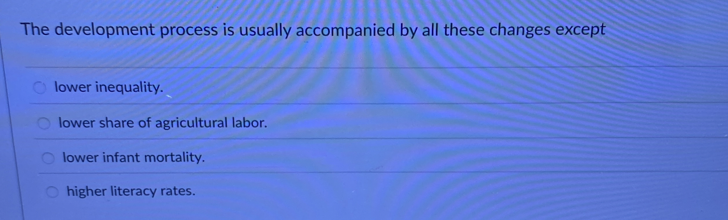 Solved The development process is usually accompanied by all | Chegg.com