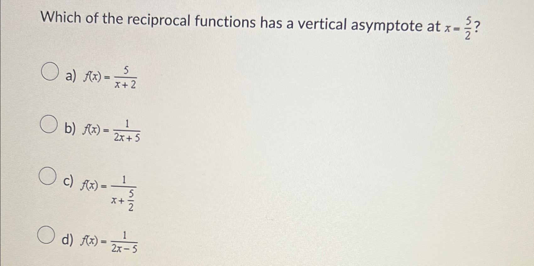 Solved Which of the reciprocal functions has a vertical | Chegg.com