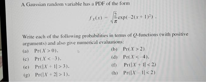 Solved A Gaussian random variable has a PDF of the form | Chegg.com