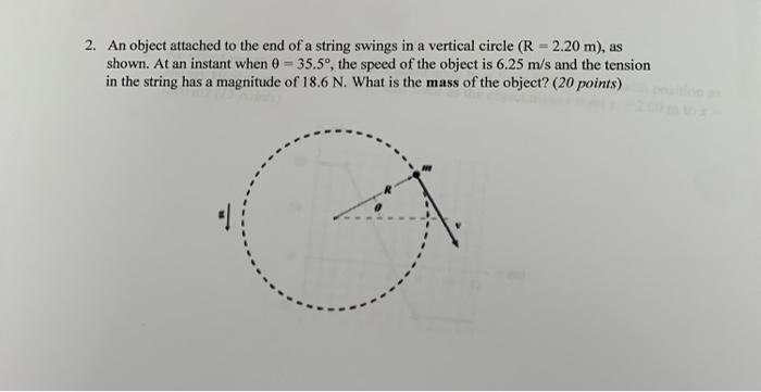 Solved 2. An object attached to the end of a string swings | Chegg.com
