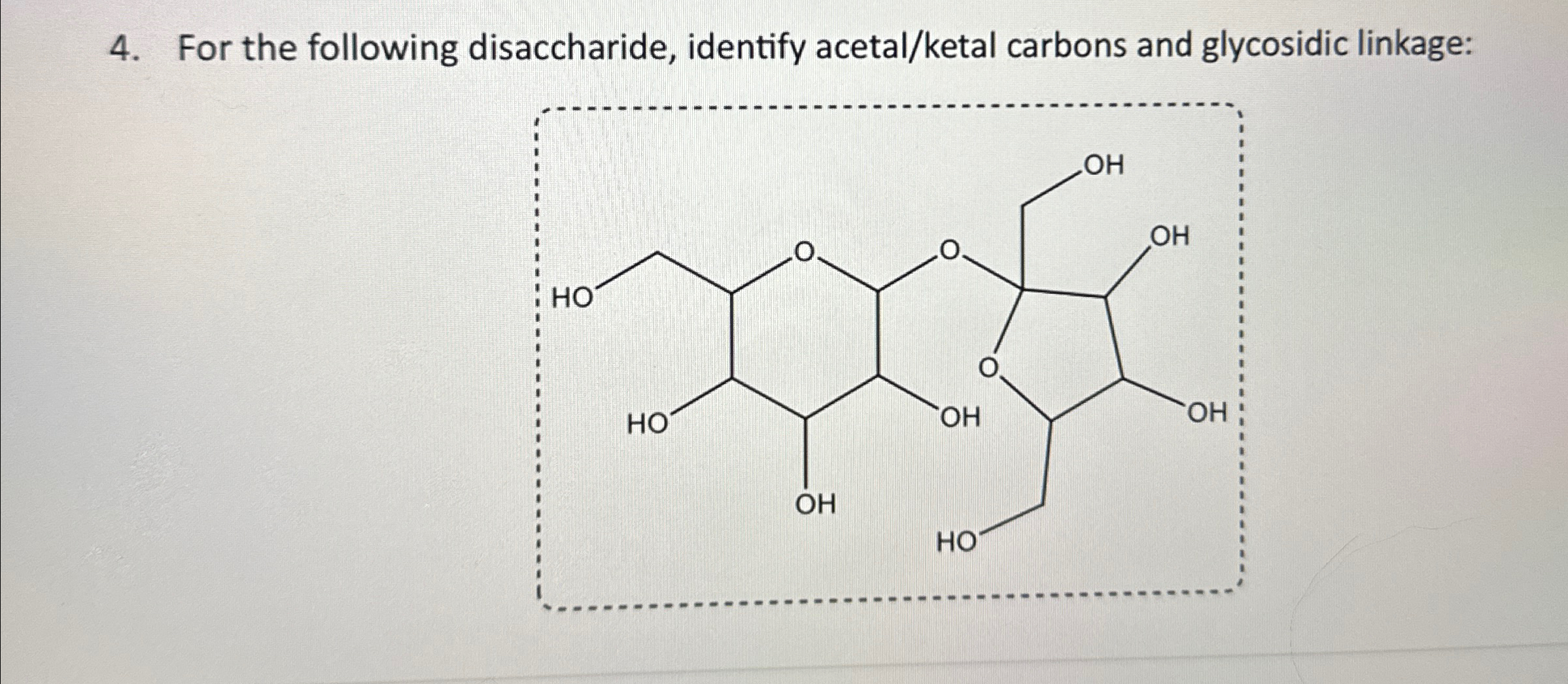 Solved For the following disaccharide, identify acetal/ketal | Chegg.com