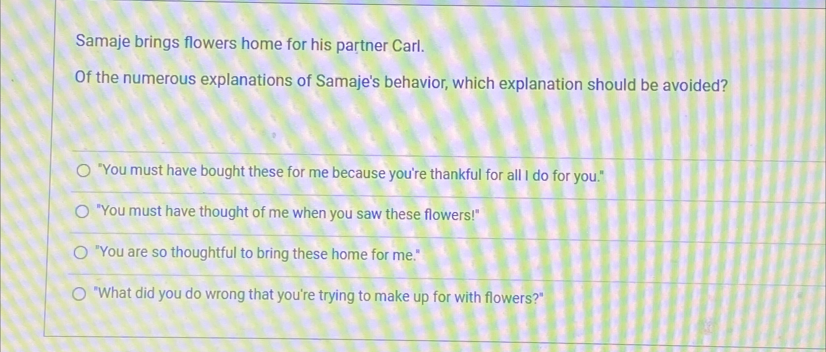 Solved Samaje brings flowers home for his partner Carl.Of | Chegg.com