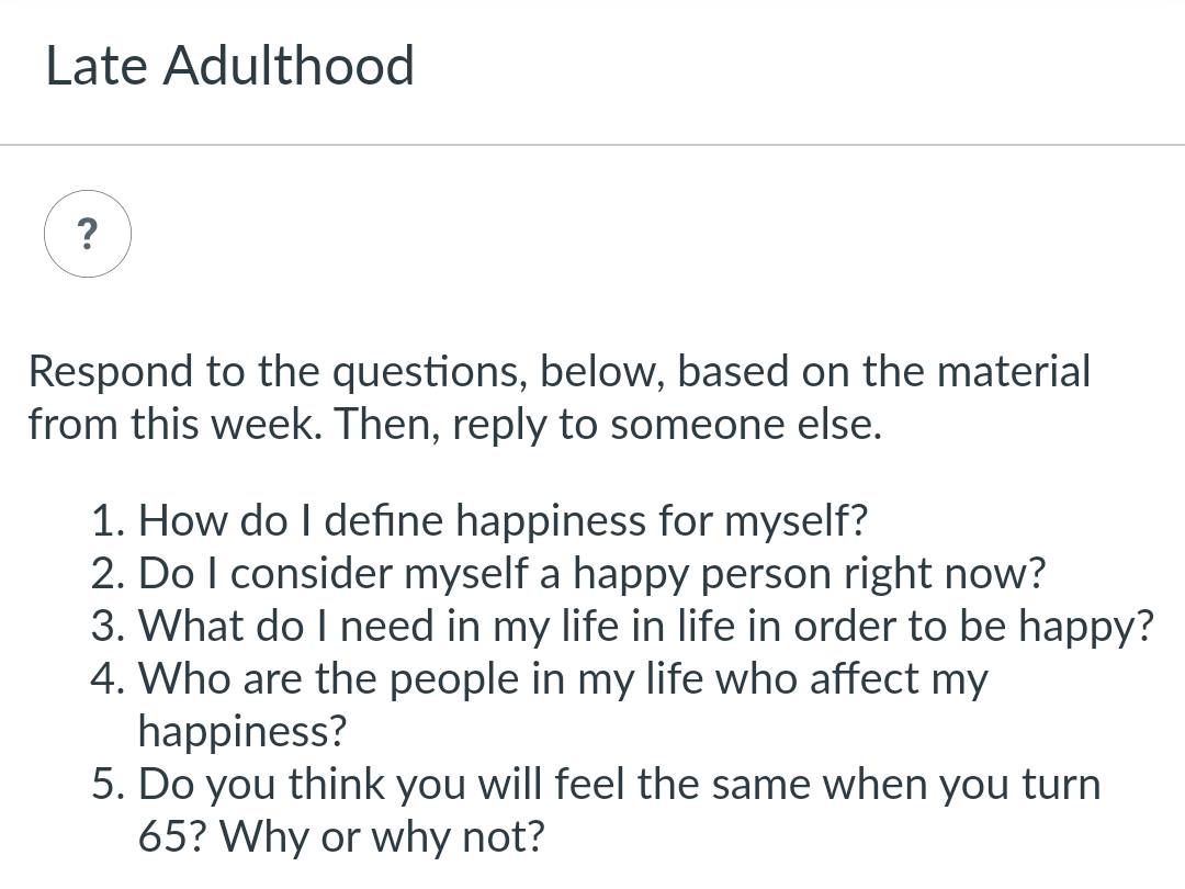 Solved Late Adulthood Respond to the questions, below, based | Chegg.com