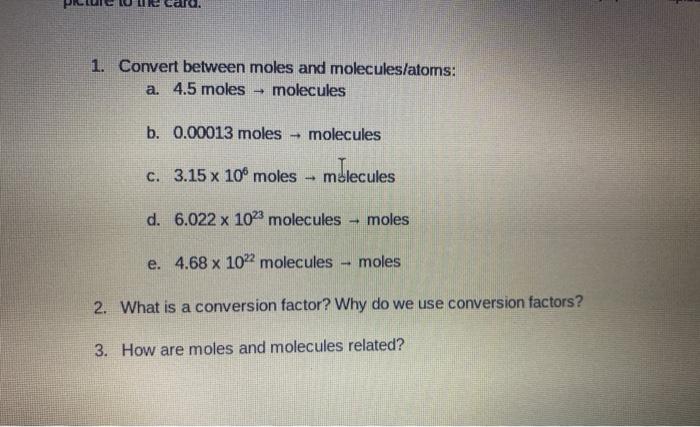 Solved 1. Convert between moles and molecules/atoms: a. 4.5 | Chegg.com