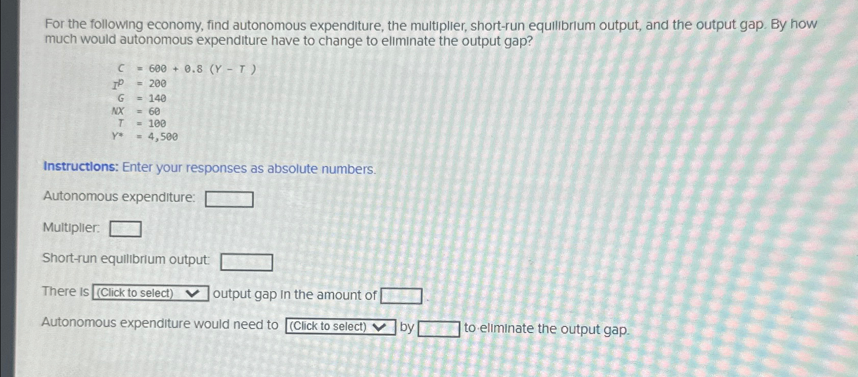 Solved For the following economy, find autonomous | Chegg.com