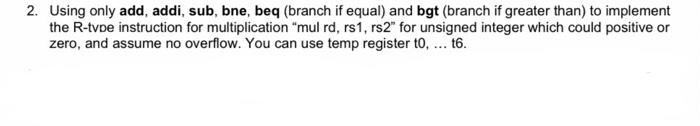 Solved 2. Using only add, addi, sub, bne, beq (branch if | Chegg.com