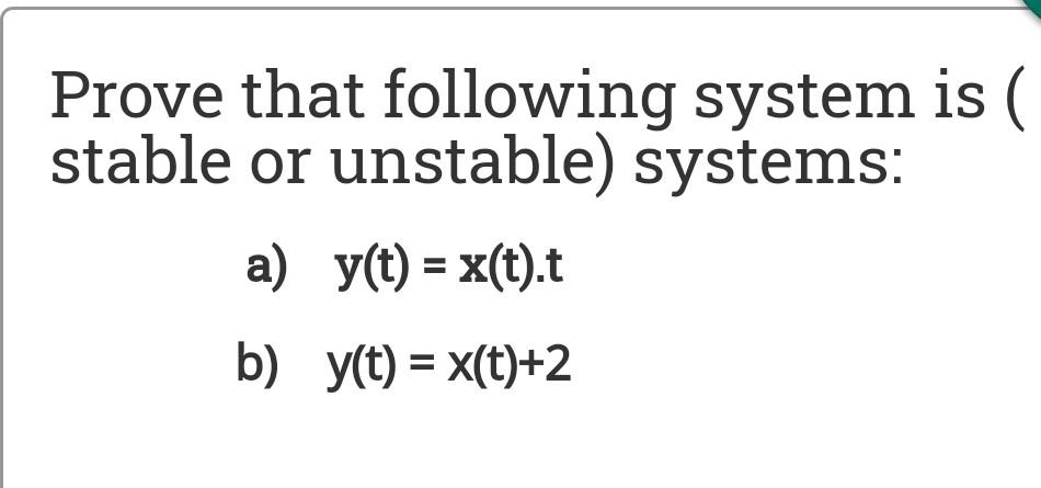 Solved Prove that following system is ( stable or unstable) | Chegg.com