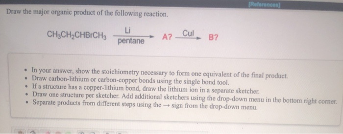 Solved (References) Draw the major organic product of the | Chegg.com