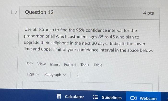 Solved Use StatCrunch to find the 95% confidence interval | Chegg.com
