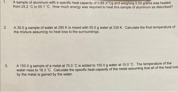 Solved 1. A sample of aluminum with a specific heat capacity | Chegg.com
