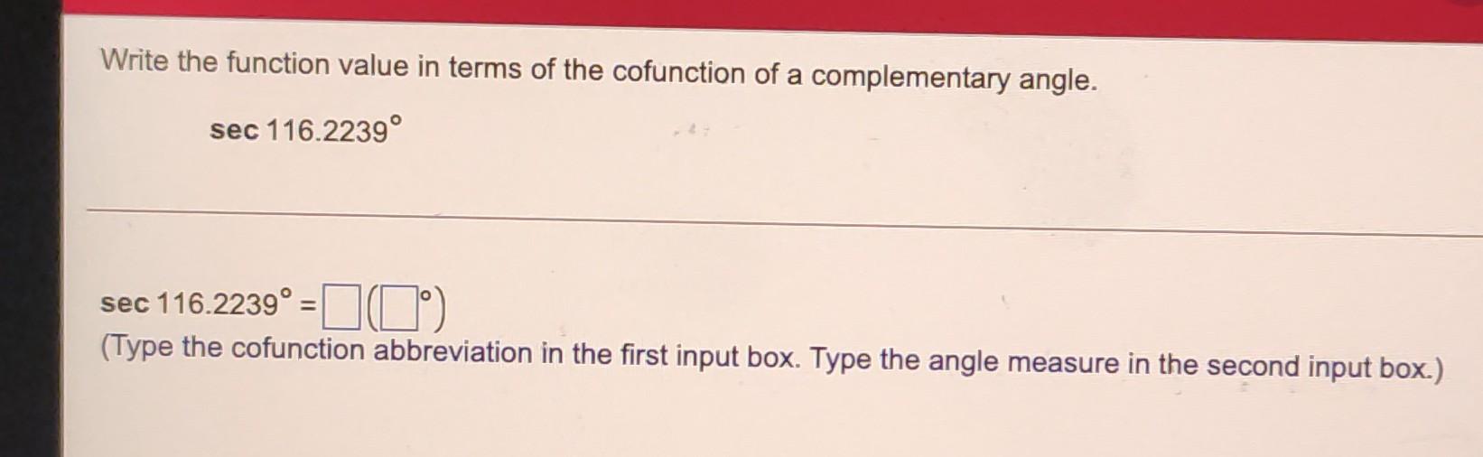 Solved Write the function value in terms of the cofunction | Chegg.com