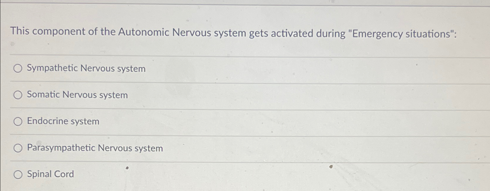 Solved This component of the Autonomic Nervous system gets | Chegg.com