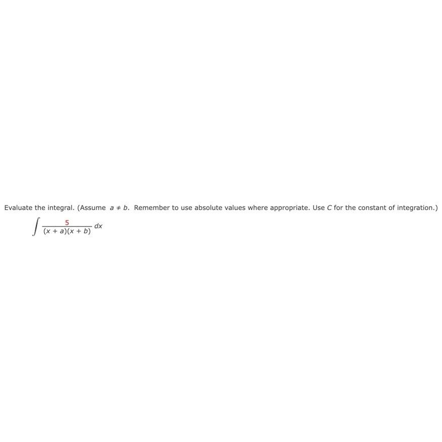 Solved Evaluate the integral. (Assume a≠b. ﻿Remember to use | Chegg.com
