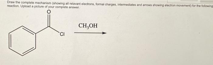 Solved draw the complete mechanisms showing all relevant | Chegg.com