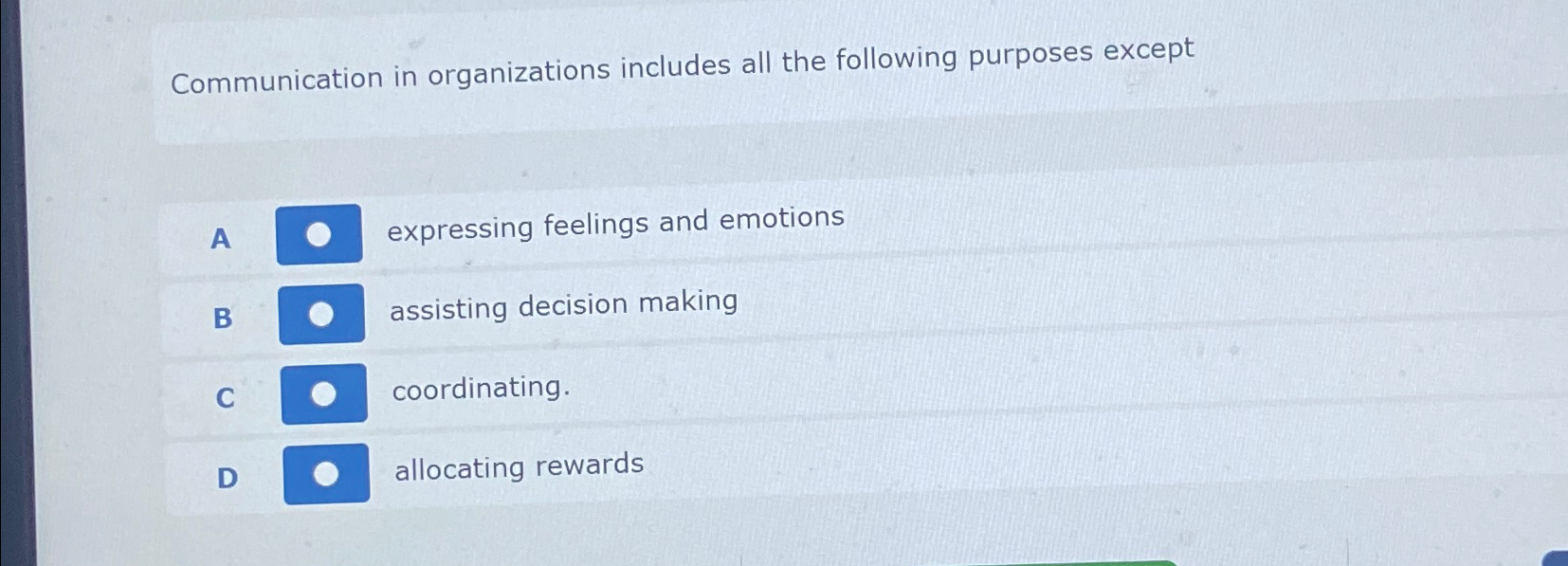Communication in organizations includes all the | Chegg.com