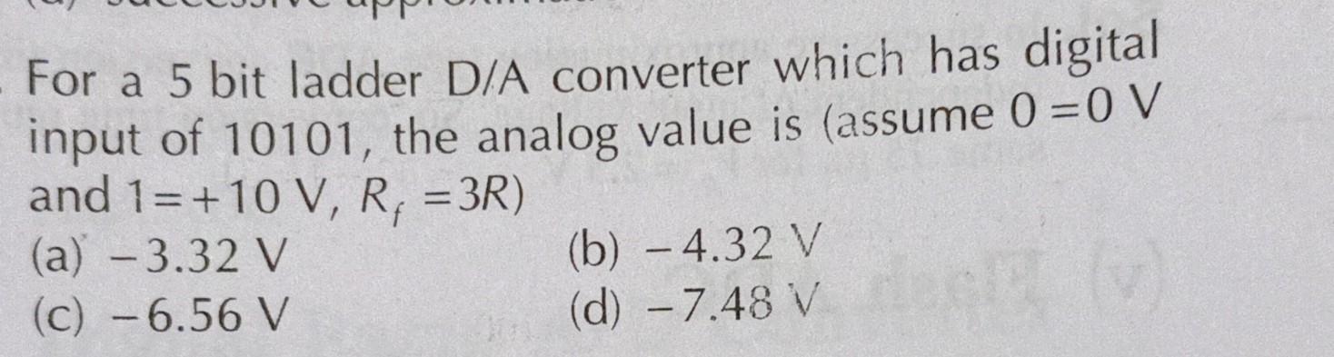 Solved For a 5 bit ladder D/A converter which has digital | Chegg.com