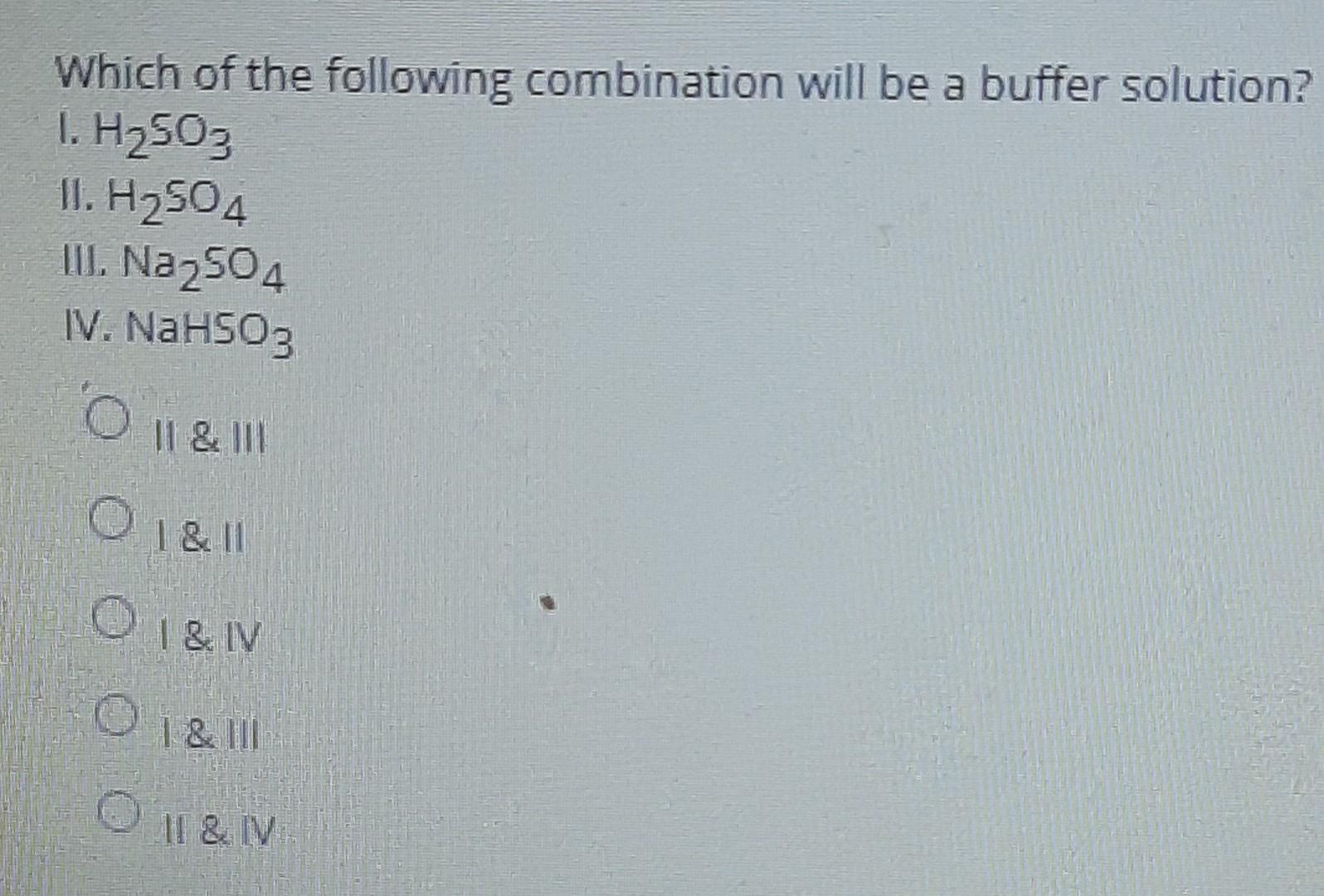 Solved Which of the following combination will be a buffer | Chegg.com
