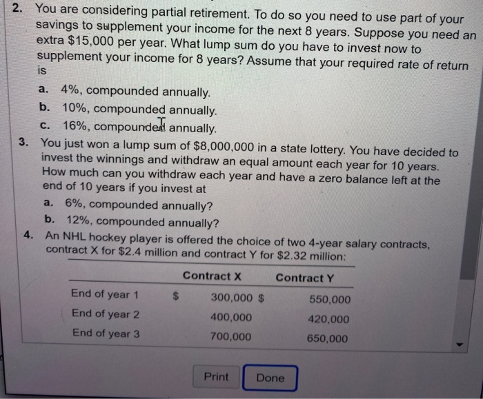 Solved 2. You are considering partial retirement. To do so | Chegg.com
