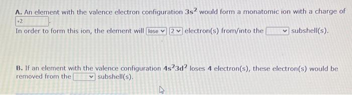 Solved A. An element with the valence electron configuration | Chegg.com
