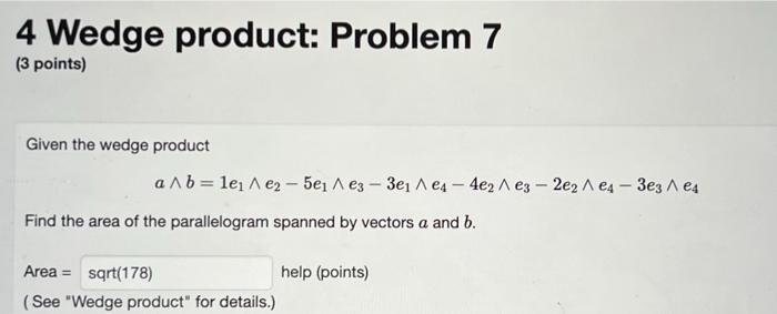4 Wedge product: Problem 7 (3 points) Given the wedge | Chegg.com