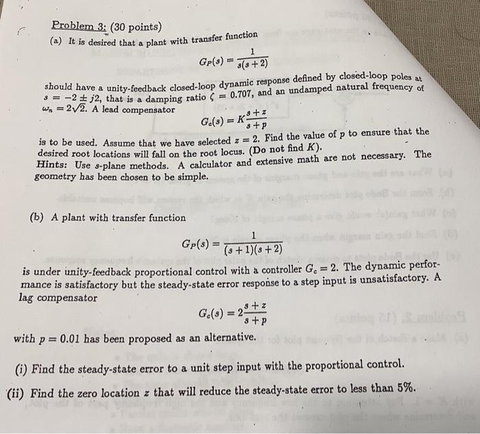 Solved Problem 3: (30 points) (a) It is desired that a plant | Chegg.com