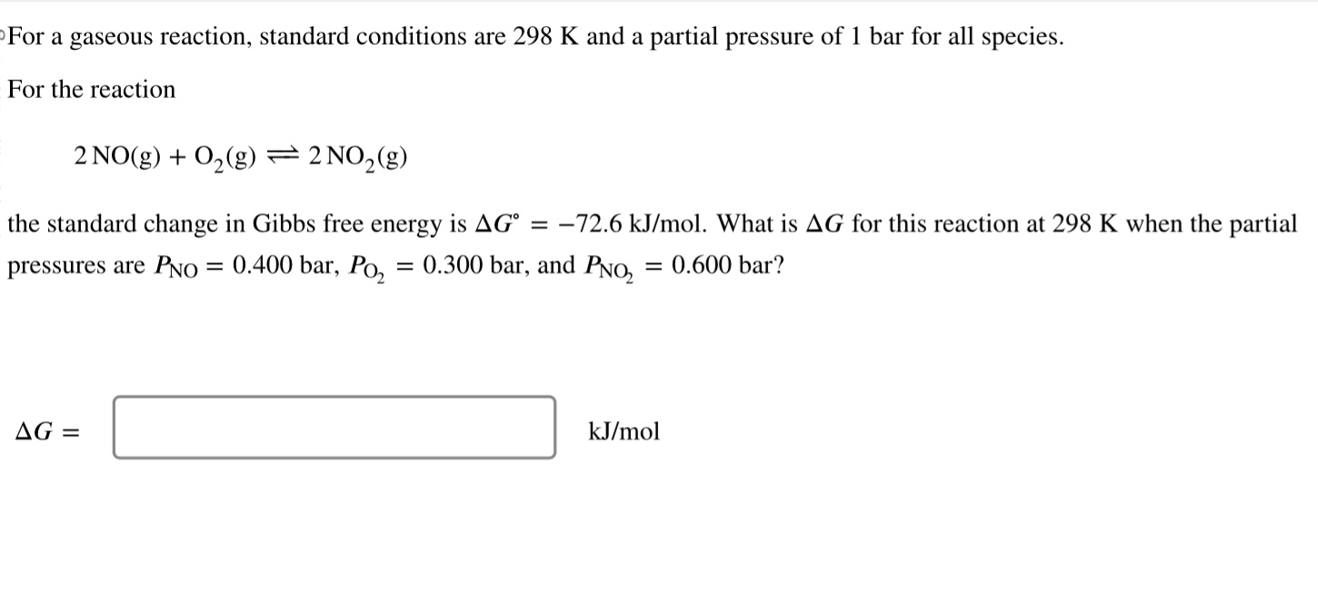Solved For a gaseous reaction, standard conditions are 298K | Chegg.com