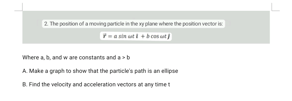 Solved 2. The position of a moving particle in the xy plane | Chegg.com