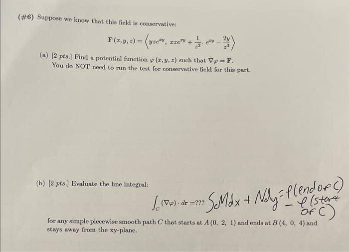 Solved (#6) Suppose we know that this field is conservative: | Chegg.com