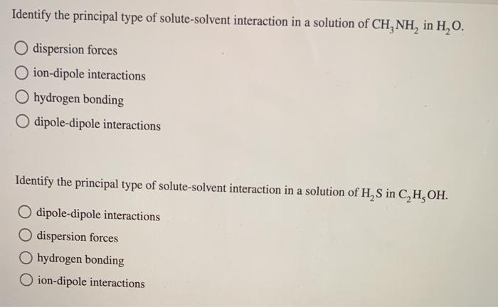 Solved Identify the principal type of solute-solvent | Chegg.com